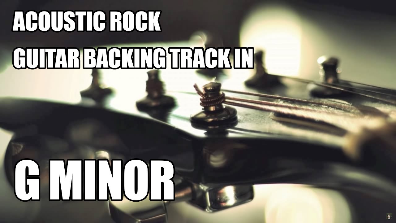 Acoustic Rock Guitar Backing Track In G Minor - YouTube