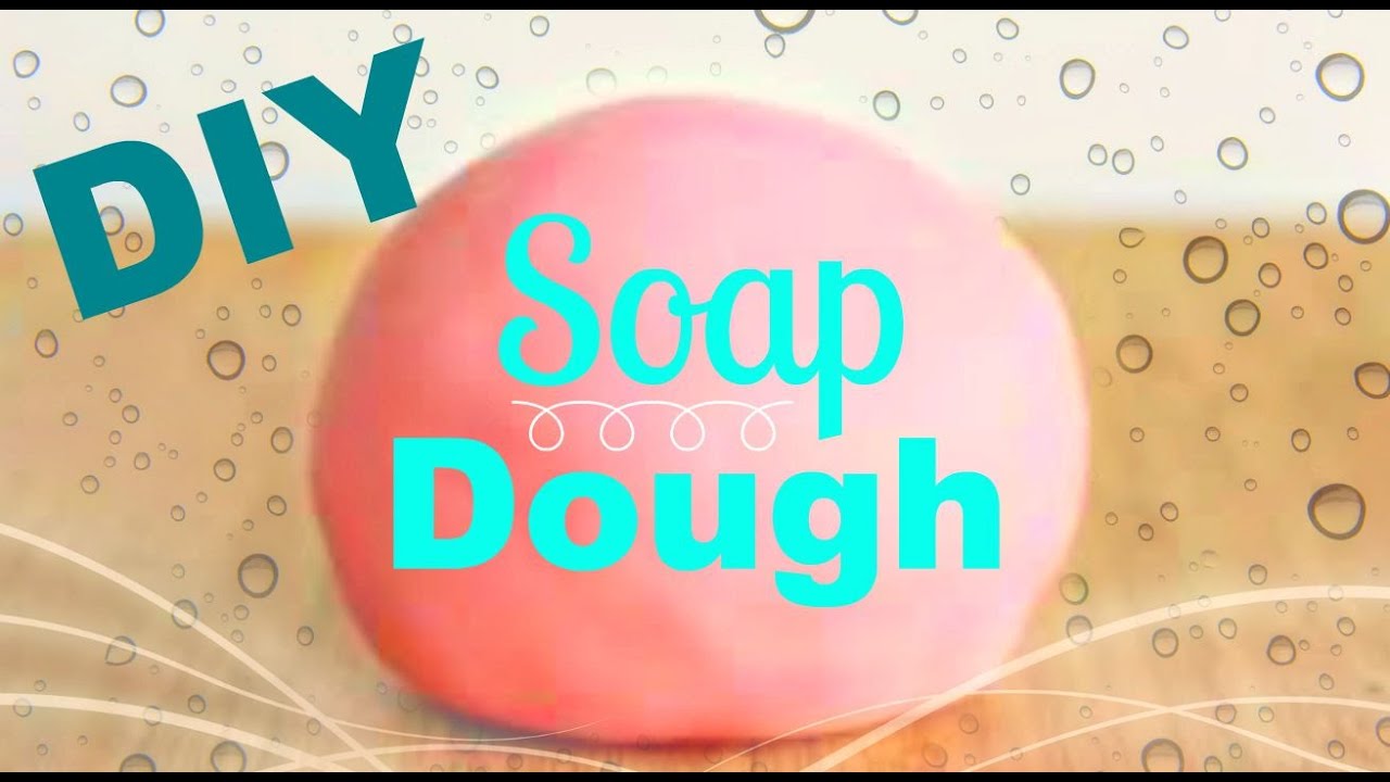 DIY Soap Dough - YouTube