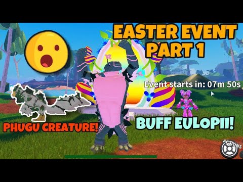 THE ULTIMATE EASTER EVENT 2021 GUIDE! BUFF EULOPII BOSS! PHUGU CREATURE ...