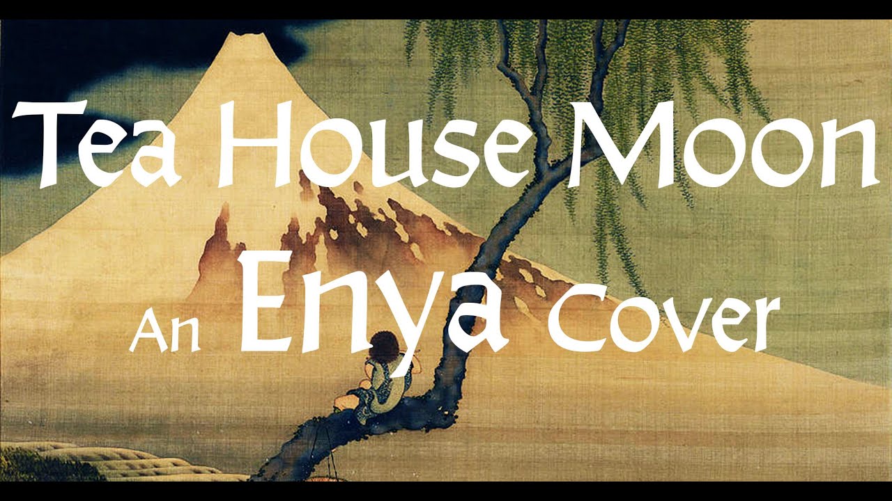 Tea House Moon -A New Enya Cover by Madimi - YouTube