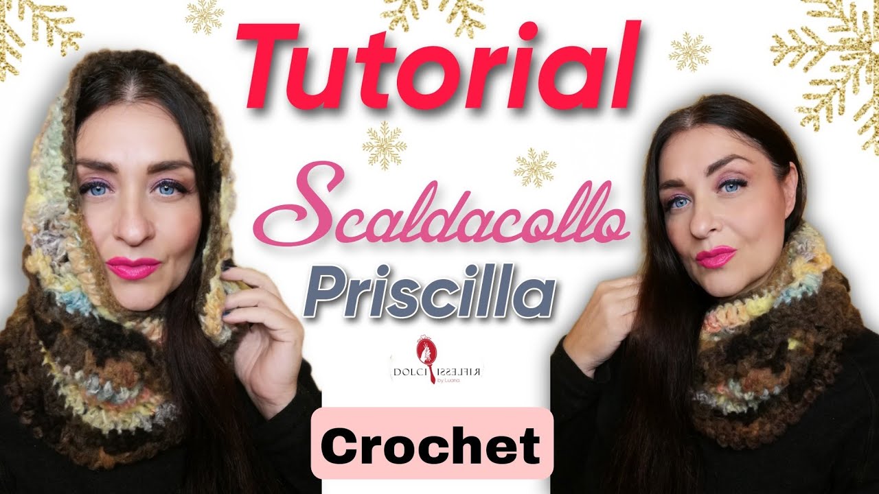 Tutorial Scaldacollo Priscilla all'uncinetto - YouTube