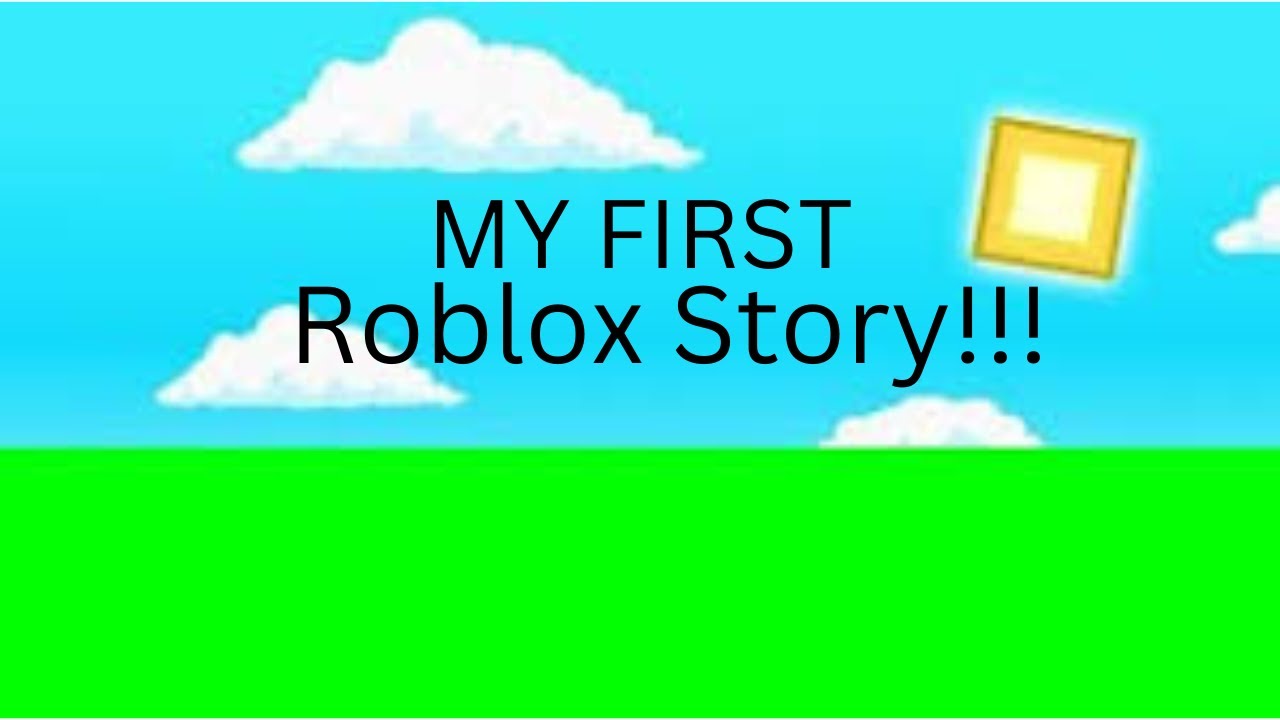 Roblox Story | my first roblox story ill make some other days | - YouTube