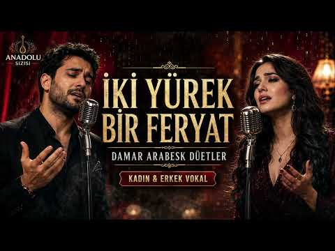 Unutamayanlara Arabesk Düet Şarkıları 2026 | Kadın & Erkek Damar Mix