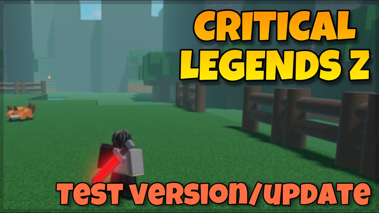 Critical Legends Z… (Test Version/Update) - YouTube