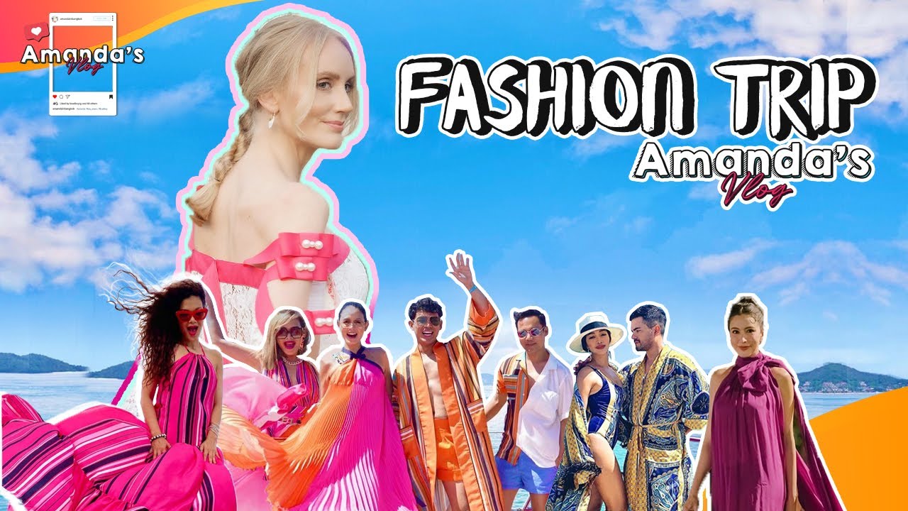 Fashion Trip | Amanda's vlog - YouTube