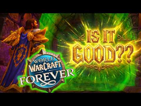 I Played WoW Forever Beta for 50+ Hours... Here's My Thoughts