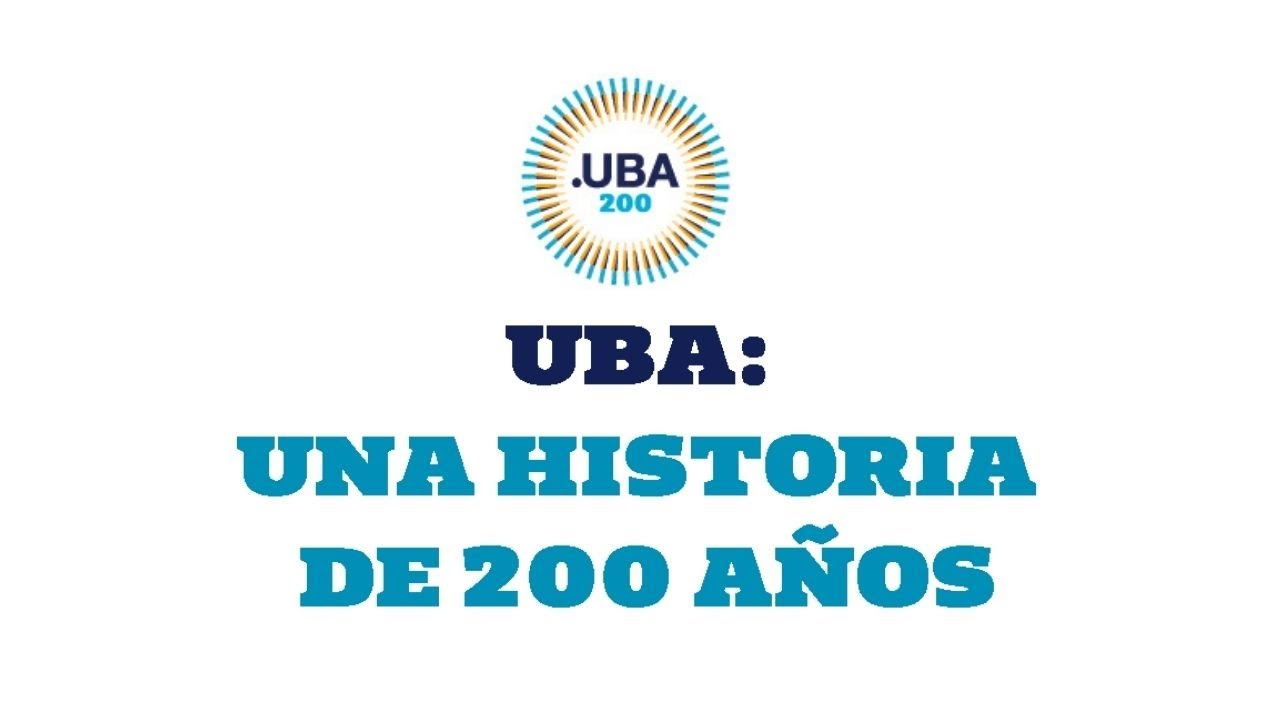 La UBA: una historia de 200 años - YouTube