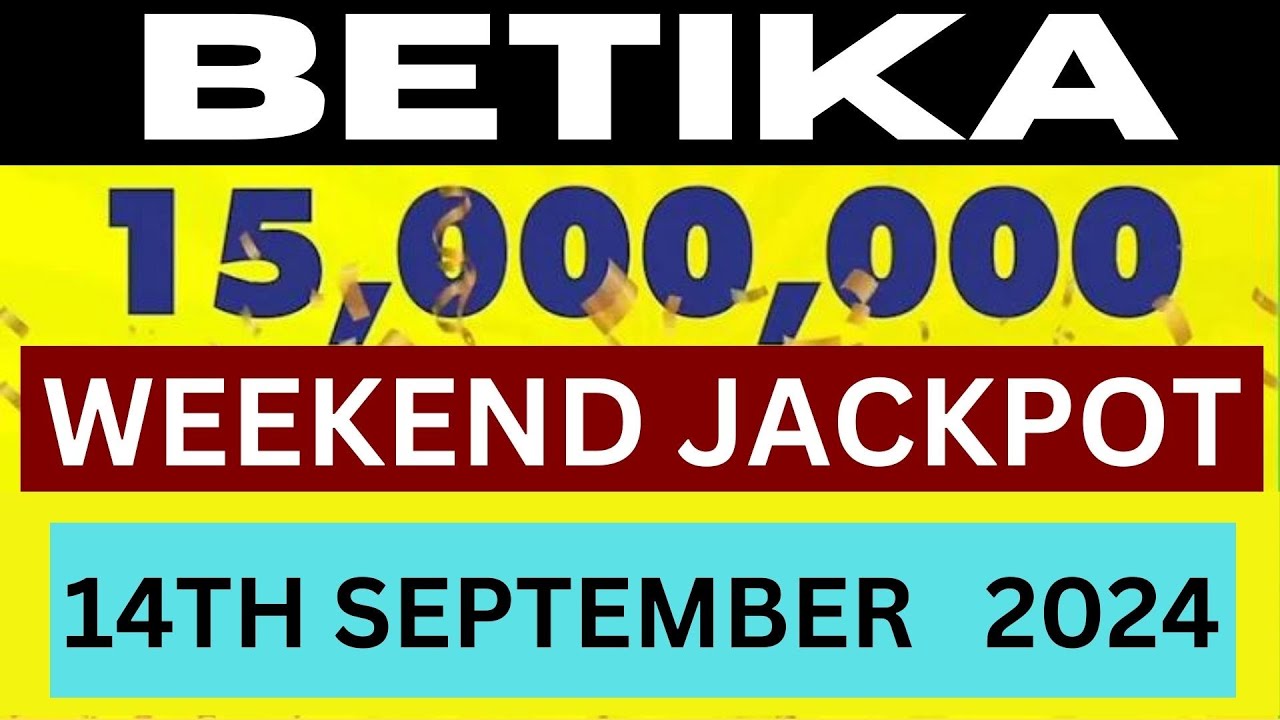 BETIKA MID-WEEK JACKPOT PREDICTIONS :14TH SEPTEMBER 2024 | BETIKA APP # ...
