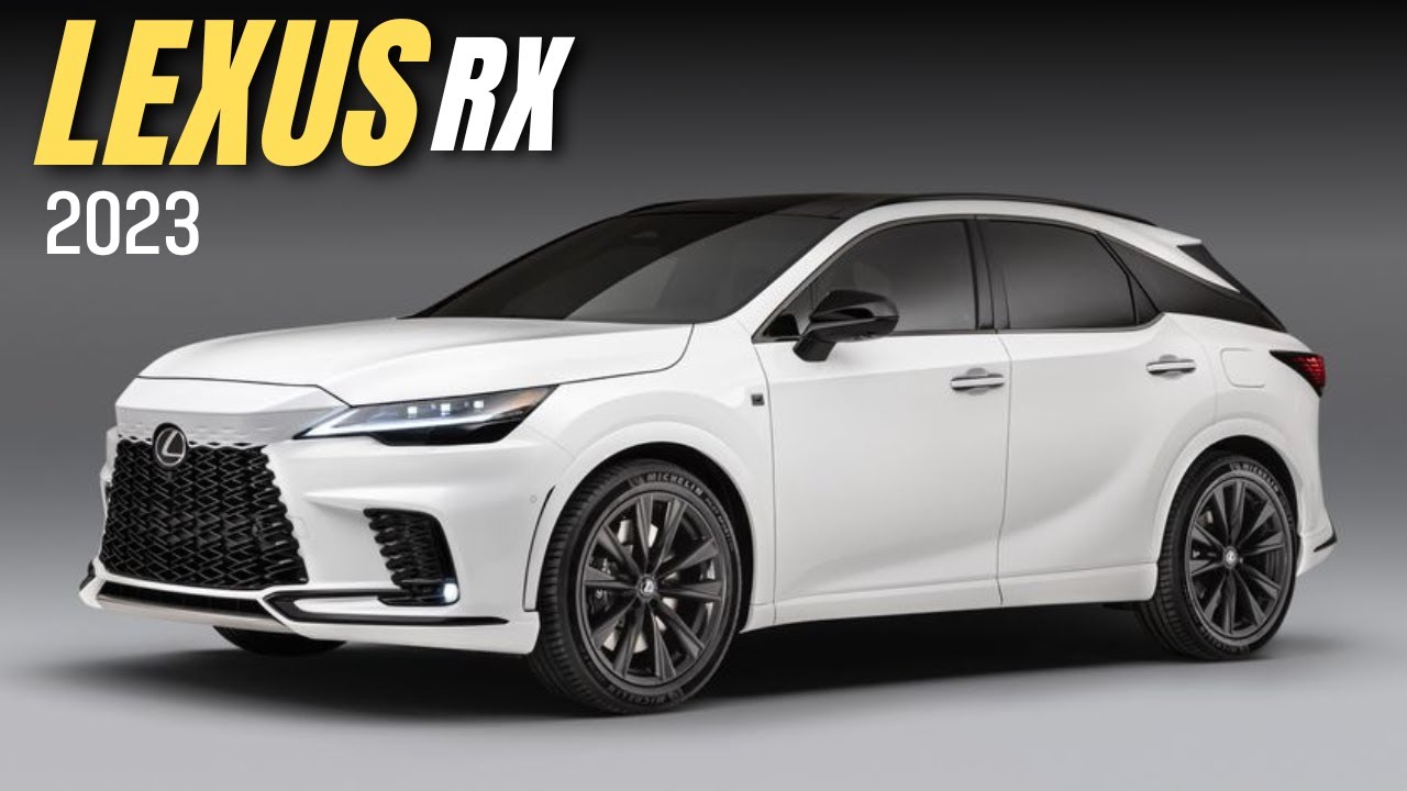 All New 2023 Lexus RX What We Know So Far - YouTube