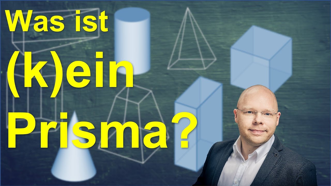 Eigenschaften eines Prismas - Prisma erkennen einfach erklärt - mit ...