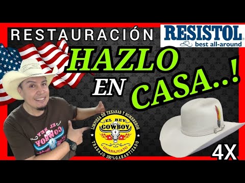 HAZLO EN CASA - PROCESO COMPLETO DE RESTAURACIÓN (Texana Resistol 4X ...