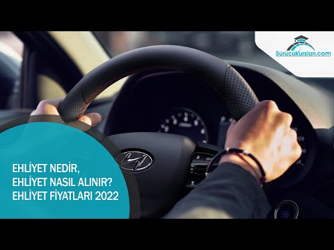 Ehliyet Nedir, Ehliyet Nasıl Alınır? Ehliyet Fiyatları 2022