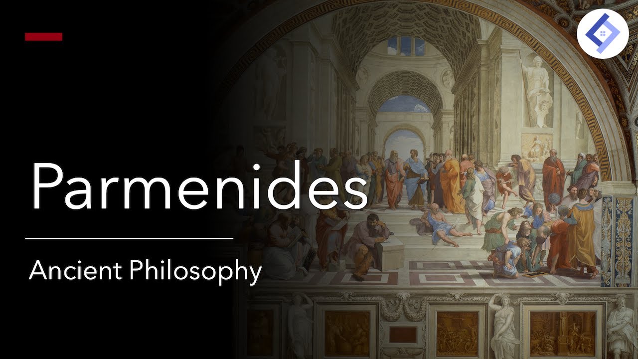 Parmenides | Ancient Philosophy - YouTube