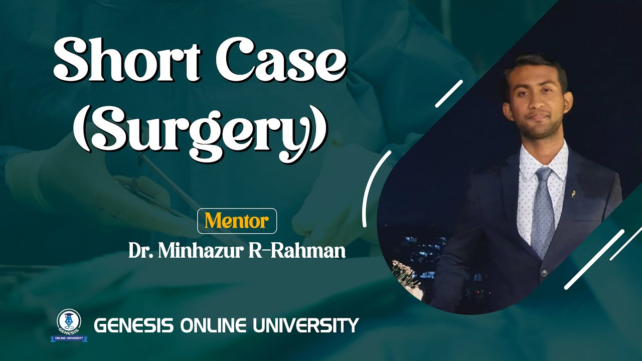 Short Case Surgery || Last Hour Final Prof Preparation || Session-08 ...