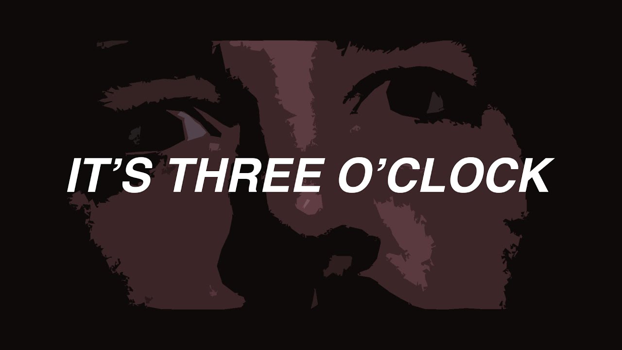 It's Three O'Clock - YouTube