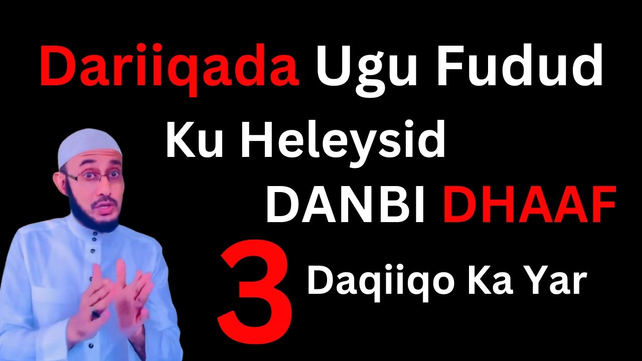 Dariiqada Ugu Fudud Oo Aad Ku Heleysid DANBI DHAAF? 3 Daqiiqo Ka Yay ...