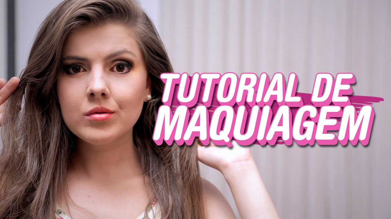 TUTORIAL DE MAQUIAGEM - YouTube
