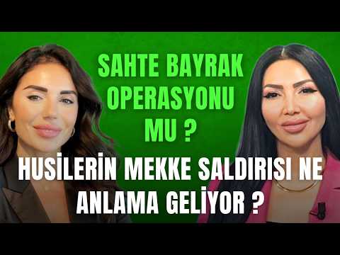 Husilerin Mekke saldırısı ne anlama geliyor ? Sahte Bayrak Operasyonu mu ?