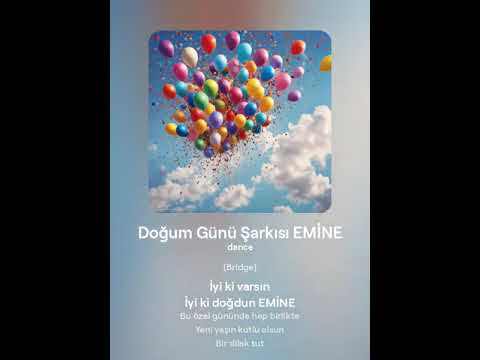 Doğum Günü Şarkısı EMİNE 2