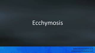 Ecchymosis Pronunciation