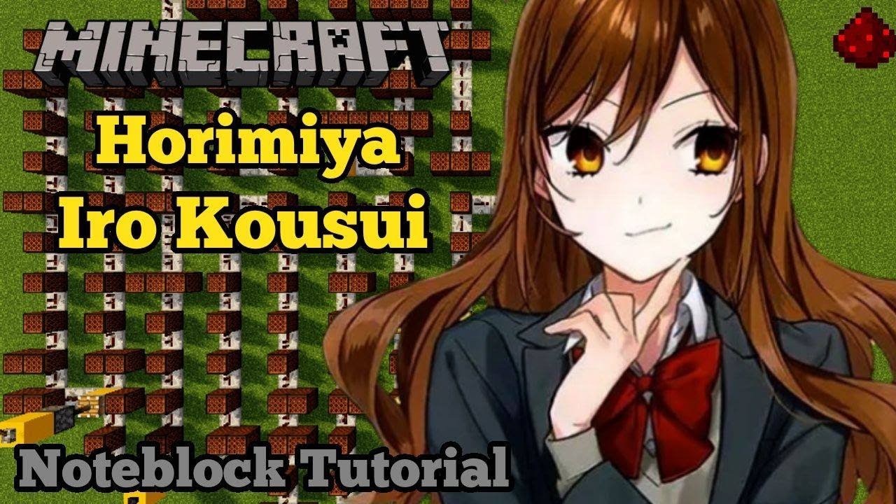 Horimiya OP - "Iro Kousui" (Minecraft Note Block Tutorial) - YouTube