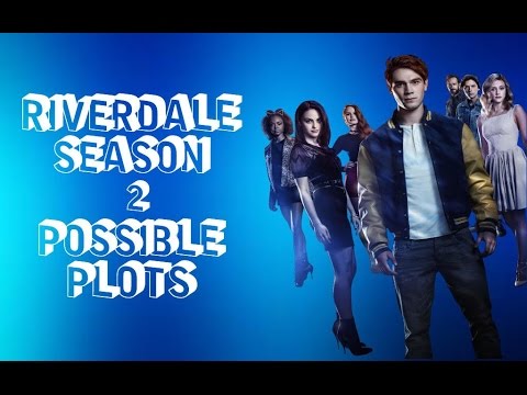 Riverdale / Season 2 possible plots - YouTube