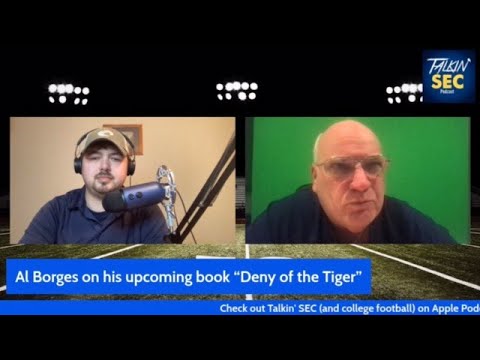 Al Borges on his upcoming book "Deny of the Tiger" and the 2004 Auburn ...
