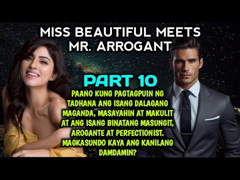PART 10: MISS BEAUTIFUL MEETS MR ARROGANT - YouTube