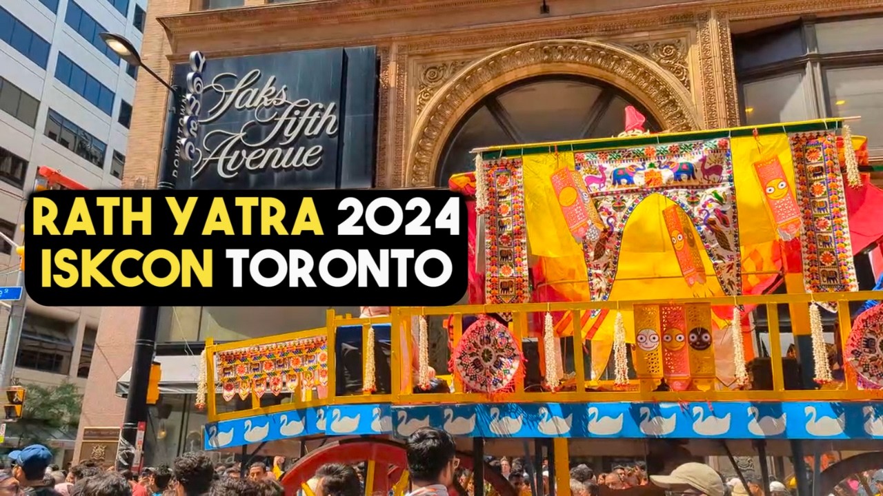 Why You Can’t Miss RATH YATRA TORONTO 2024! 🌟 ISKCON’s Biggest Hindu ...