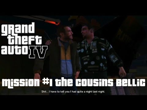 Grand Theft Auto IV: Mission #1 The Cousins Bellic - YouTube