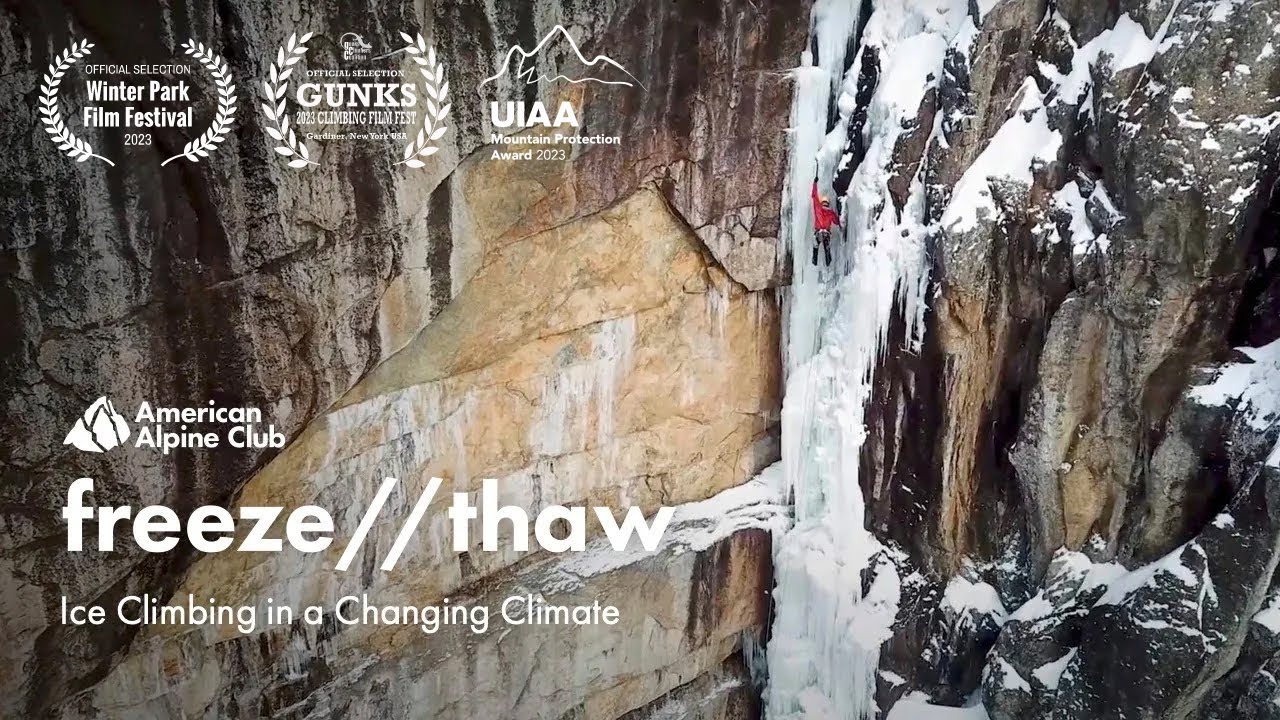 freeze//thaw: Ice Climbing in a Changing Climate - YouTube