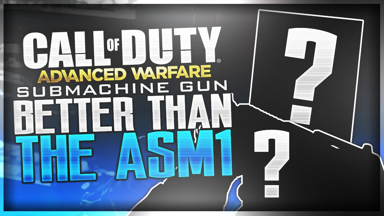 BEST SMG EVER! BEAT The ASM1 "Best SMG" in AW (Call of Duty: Advanced ...
