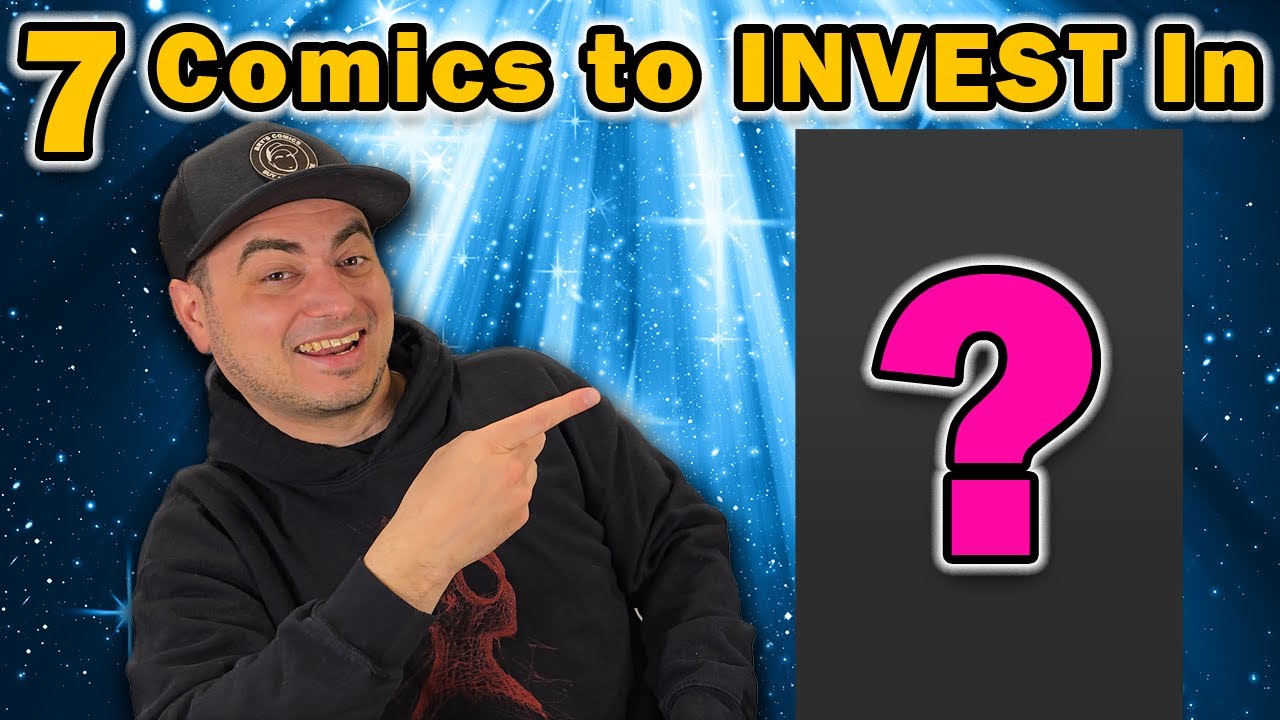 7 Comics Worth Investing in NOW! - YouTube
