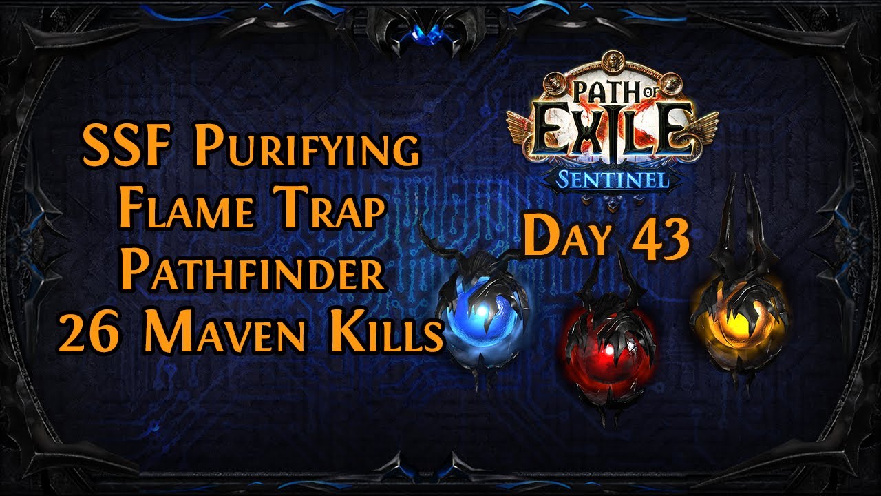 Practicing Maven Fight - SSF Level 100 Purifying Flame Trap Pathfinder ...