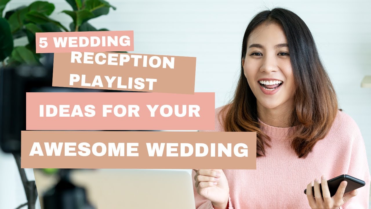 5 Wedding Reception Playlist Ideas for Your Awesome Wedding | 5 Wedding ...