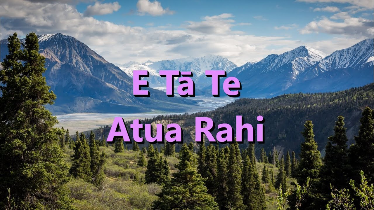 E Tā Te Atua Rahi (All Creatures Of Our God And King) - Karaoke ...