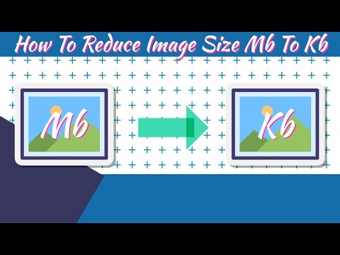 How To Reduce Image Size Mb To Kb | Mr. TechWonder - YouTube