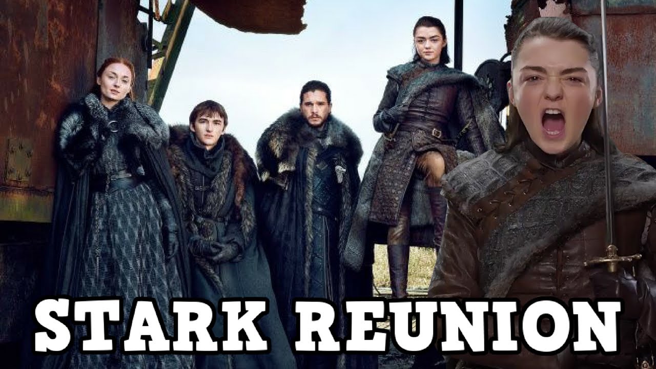 Game of Thrones Season 7 Stark Family Reunion - Arya Stark Valyrian ...