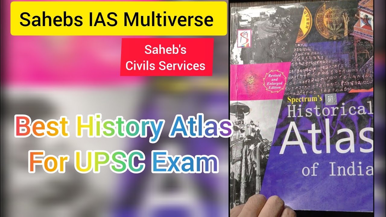 History Atlas - which is the best Atlas? UPSC State PCS History atlas ...