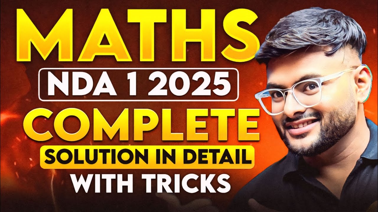 NDA 1 2025 Maths Paper Solution | NDA 1 2025 Maths Solution with Tricks ...