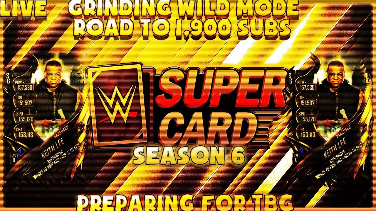 🔴[ENG] WWE SuperCard S6, Grinding Wild Mode & Preparing for TBG (Road ...