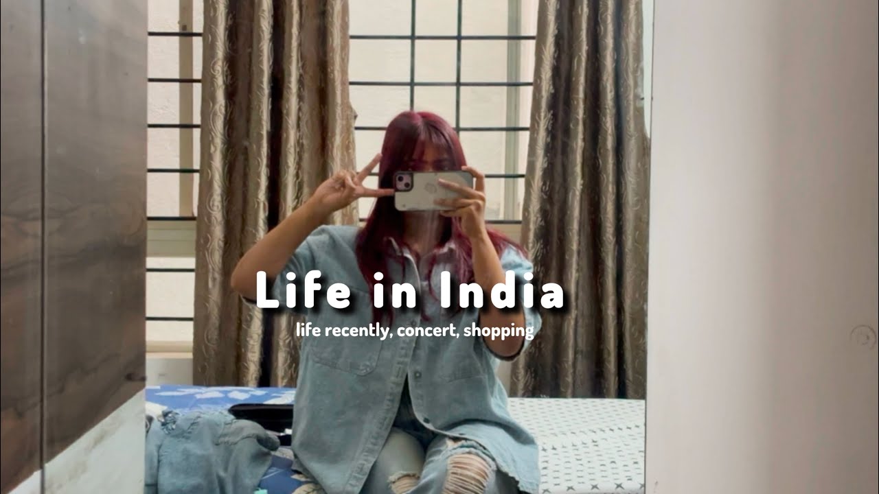 Indian Vlog 🌾 : life in India, shopping 🛍️ , concert 🎶 , dinner with ...