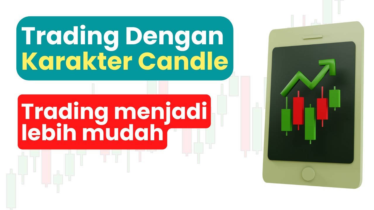 Easy Trading By Using Candle Character Only! [ENG SUB] || Trading Mudah ...