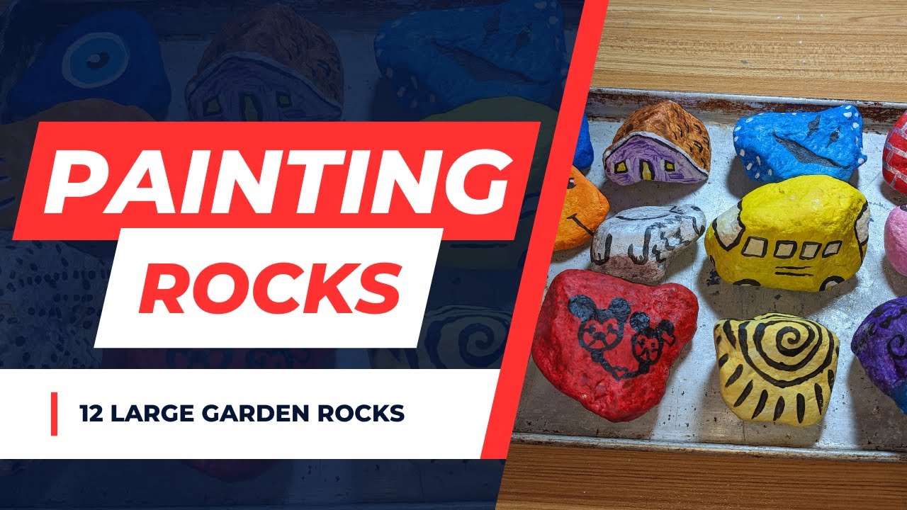 Painting 12 Large Rocks - Easy Garden Craft - YouTube