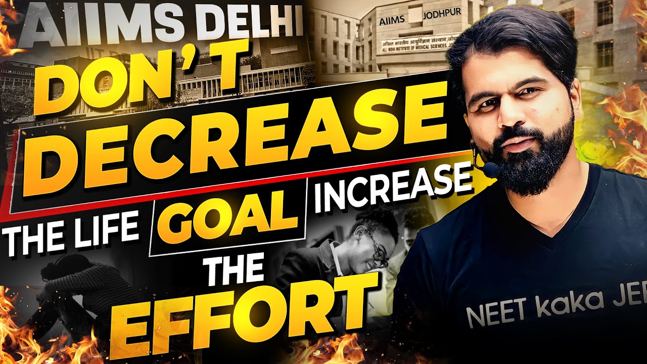Don't Decrease the life goal Increase the effort. | MOTIVATION | #abksir @NEETkakaJEE - YouTube