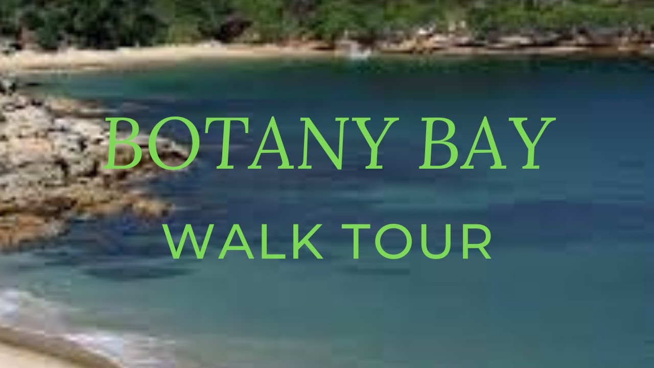 BOTANY BAY WALK TOUR - YouTube