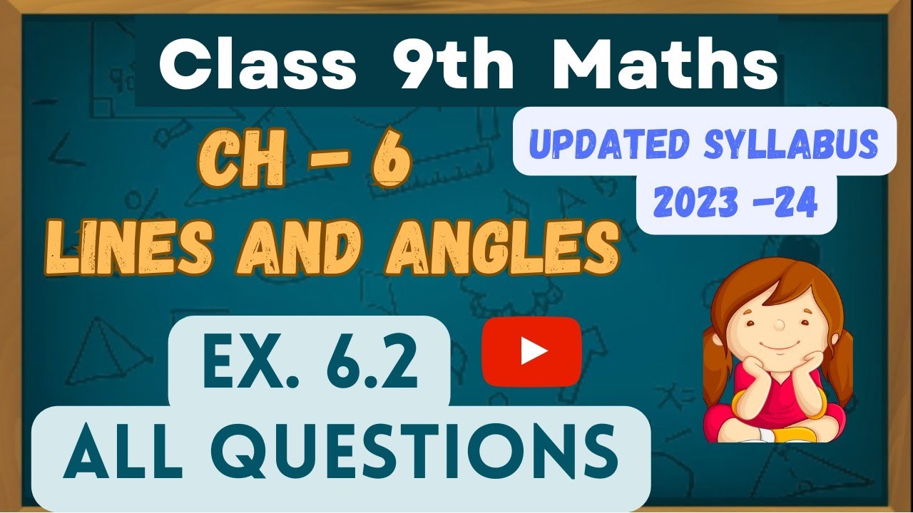 Class 9th Maths | Chapter 6 | Lines and Angles | Exercise 6.2 | All ...