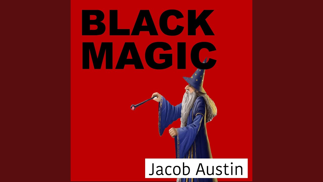 Black Magic - YouTube