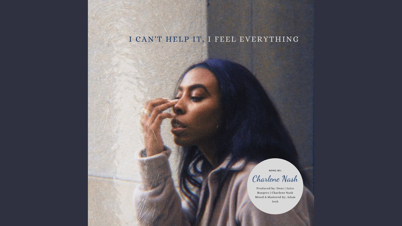 I Can't Help It, I Feel Everything . - YouTube
