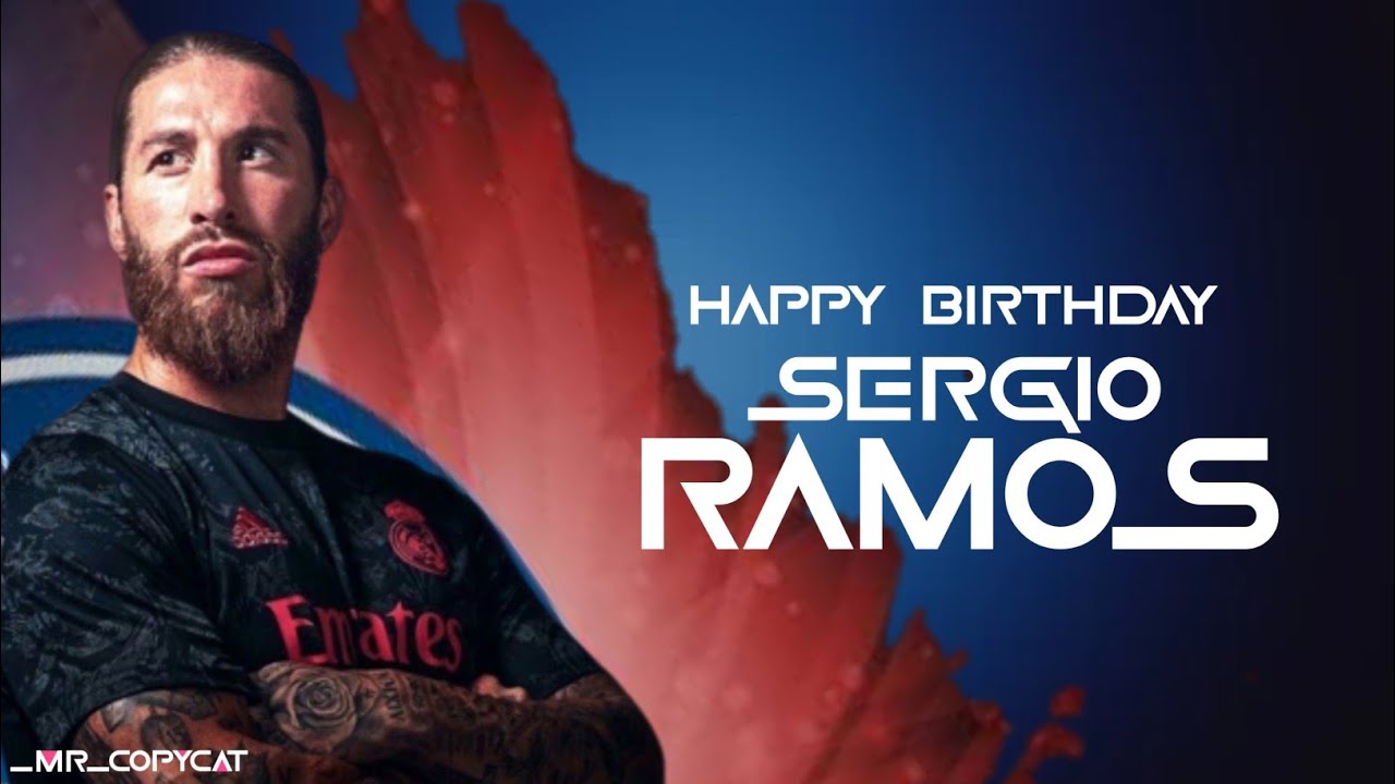 Sergio ramos birthday status | ramos status | Ramos whatsapp status ...